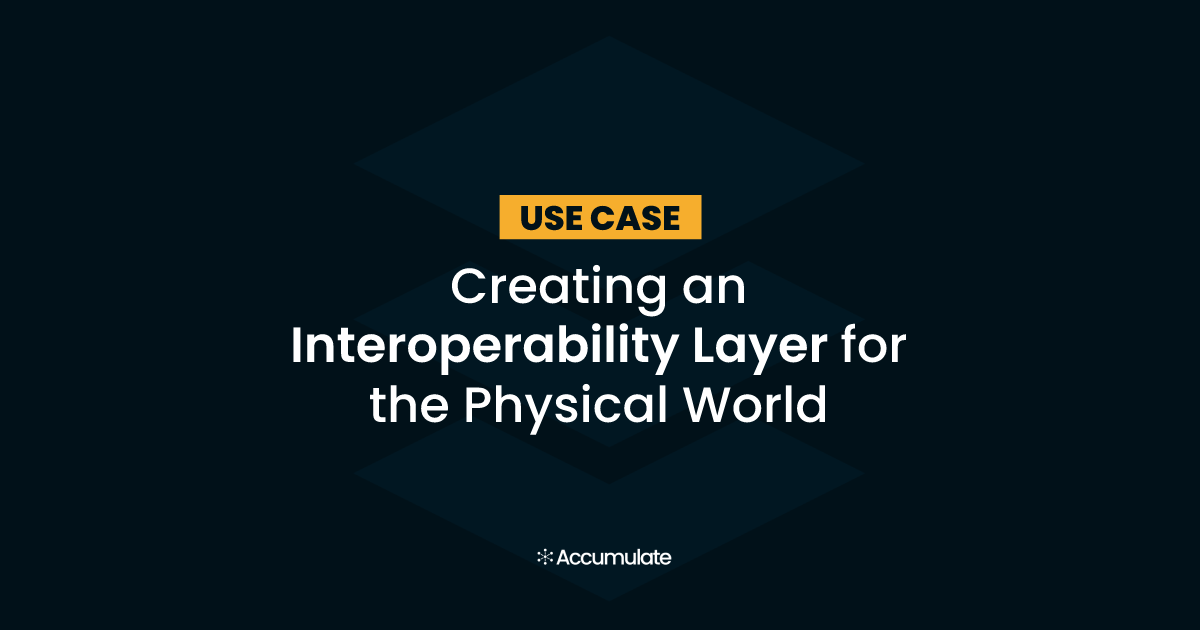 Use Case: Creating an Interoperability Layer for the Physical World ...